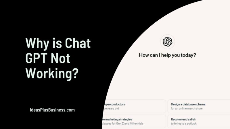Why Is Chat GPT Not Working? 25 Issues And Easy Solutions!